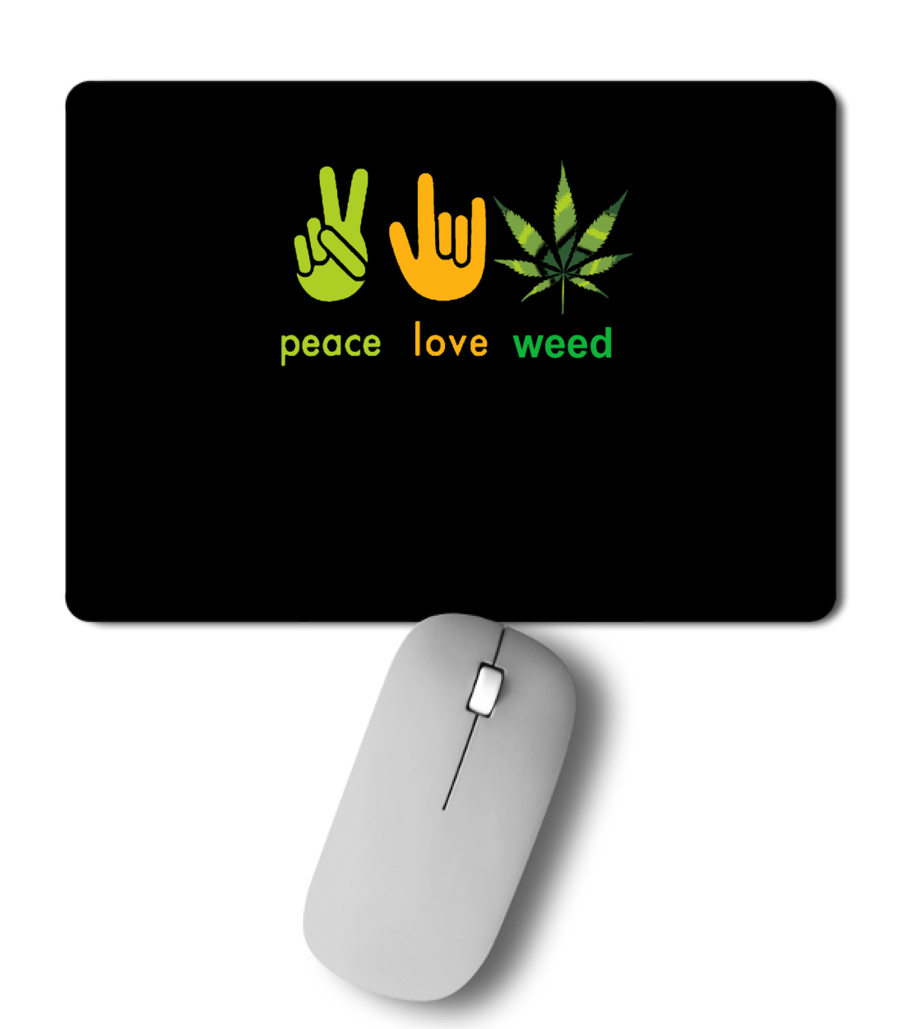 Peace Love Weed